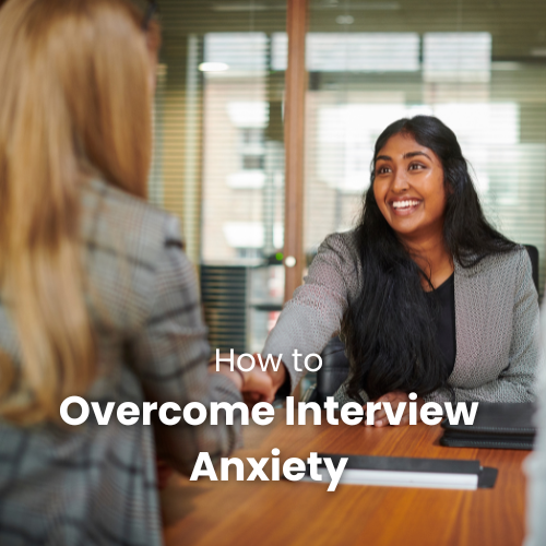 How to Overcome Interview Anxiety: 3 Simple Strategies